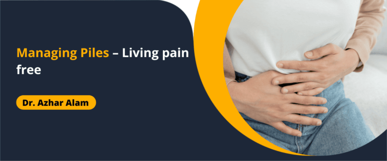 Managing Piles | Piles Doctor in Kolkata